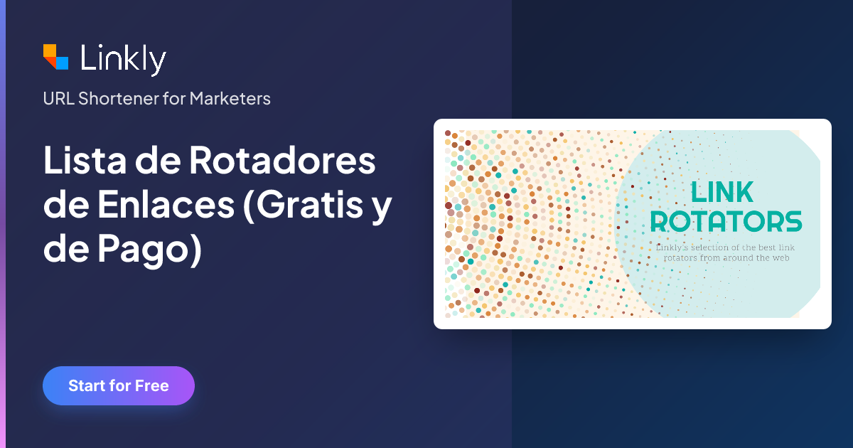 Lista de Rotadores de Enlaces (Gratis y de Pago) — Linkly