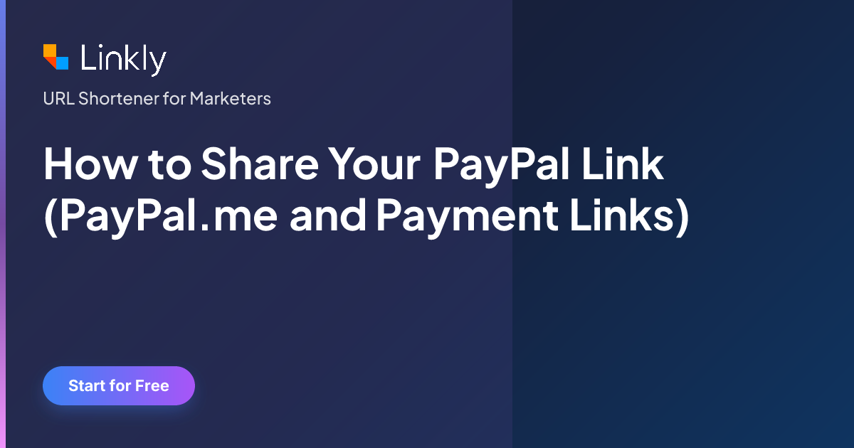 How to Share Your PayPal Link (PayPal.me and Payment Links) — Linkly