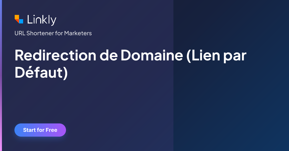 Redirection de Domaine (Lien par Défaut) — Linkly