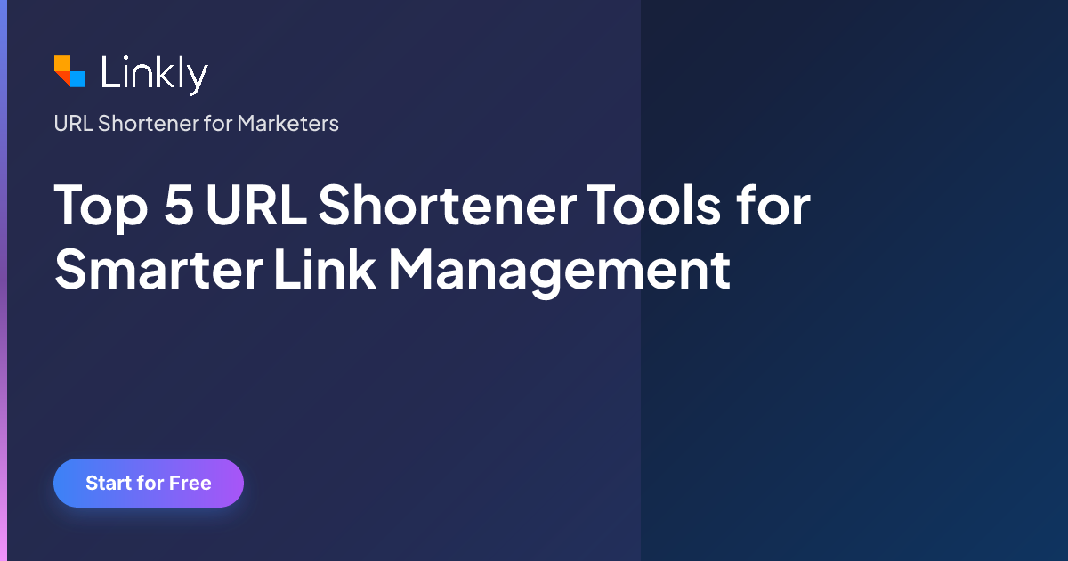 Top 5 URL Shortener Tools for Smarter Link Management — Linkly