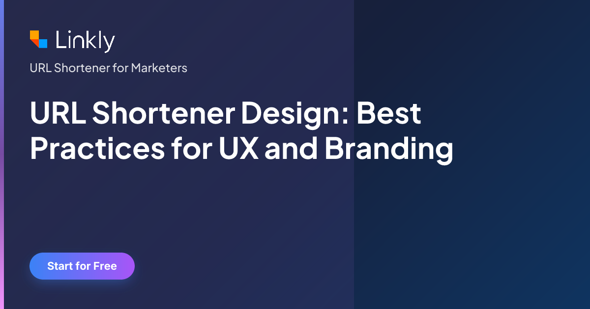 URL Shortener Design: Best Practices for UX and Branding — Linkly